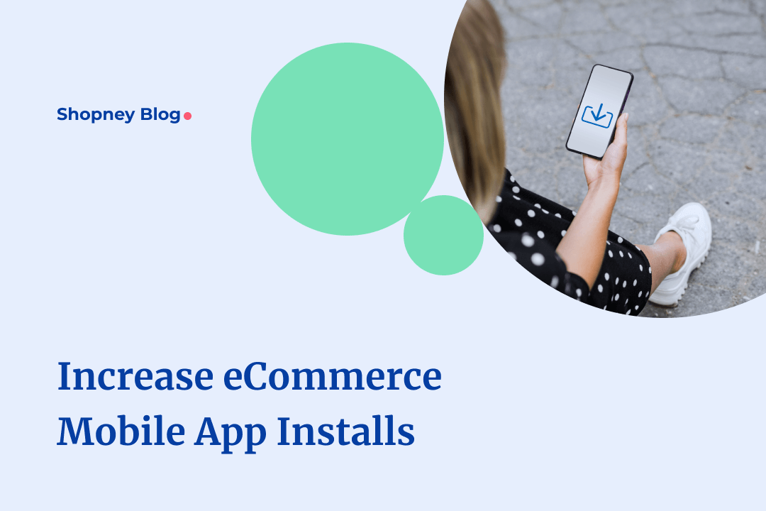 16 strategies to increase Shopify eCommercee app installs | Shopney