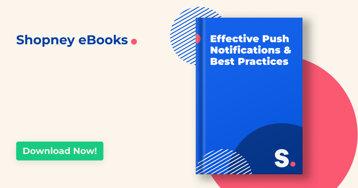 Get more Shopify sales with push notifications (ebook) | Shopney
