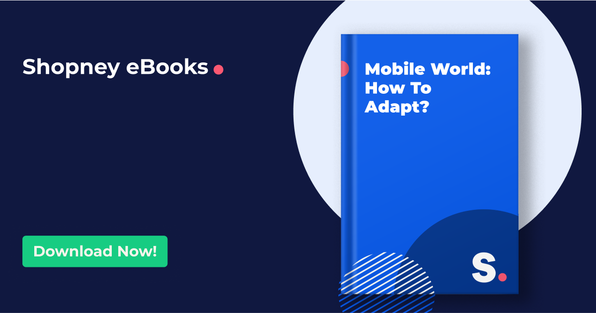 Embrace the future of mobile commerce (ebook) | Shopney