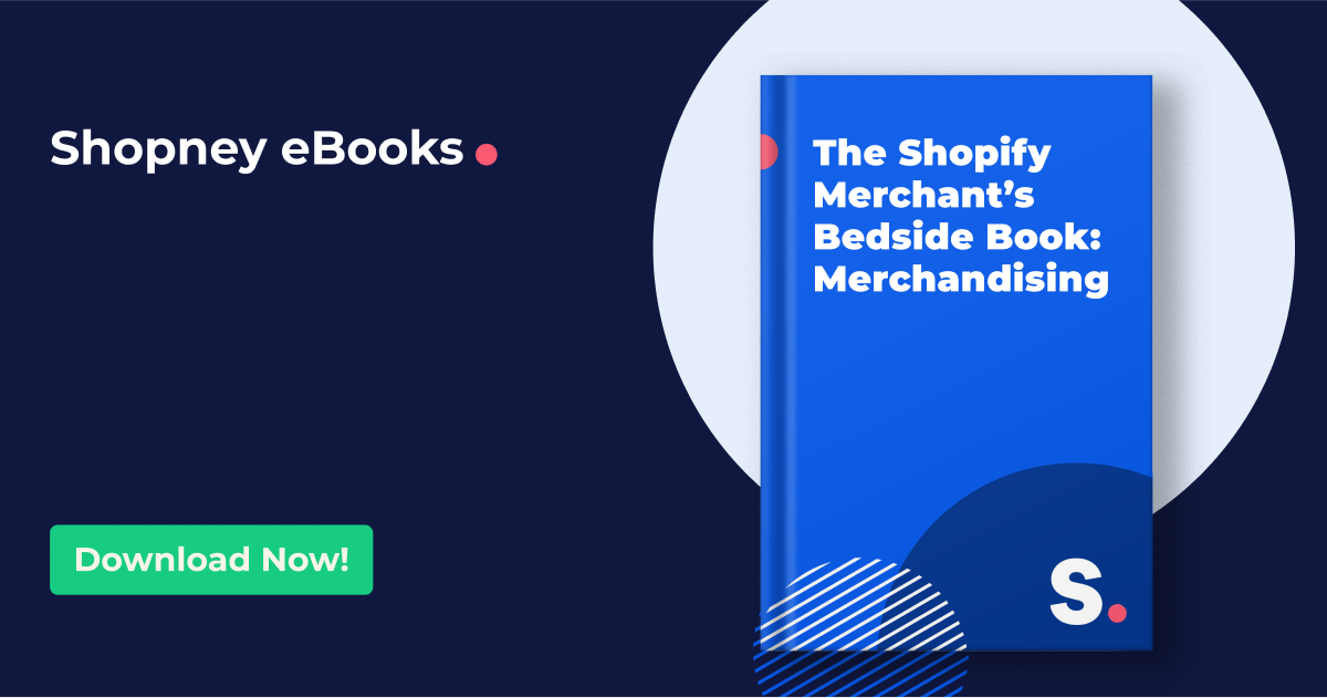 Shopify product merchandising guide | Bedside book by Shopney